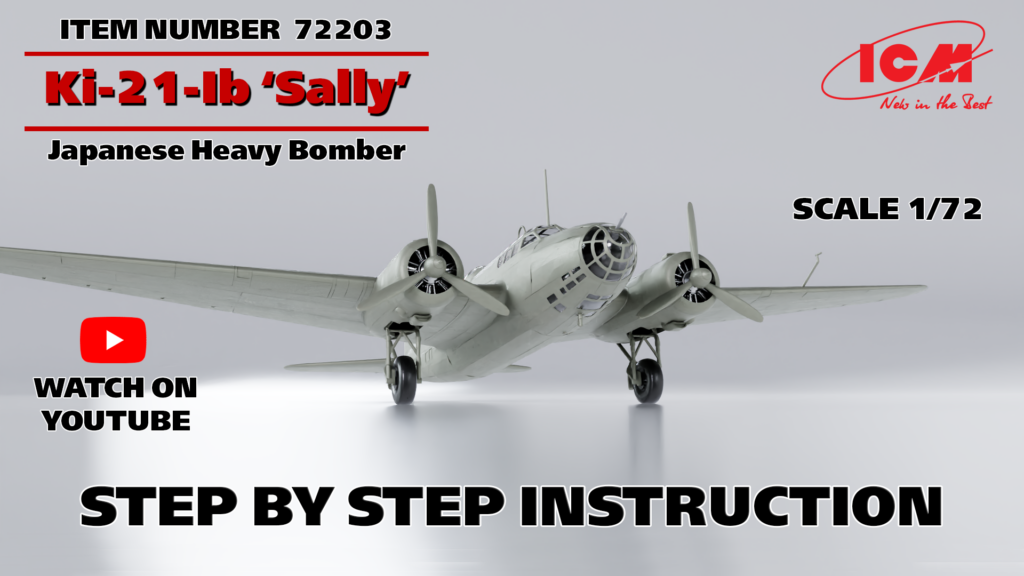 NEW VIDEO! Ki-21-Ib 'Sally', Japanese Heavy Bomber step by step instruction! - ICM Holding